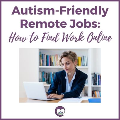 Best Remote Jobs for Autistic Adults
