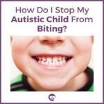 How Do I Stop My Autistic Child From Biting? - Parent Strong